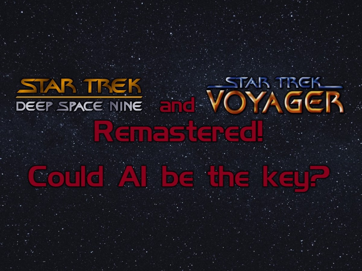 Could AI be the key to a Deep Space Nine and Voyager remaster ...