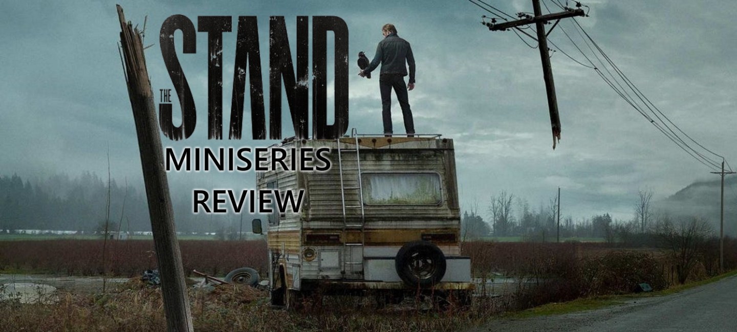 The Stand – miniseries review – Trekking with Dennis