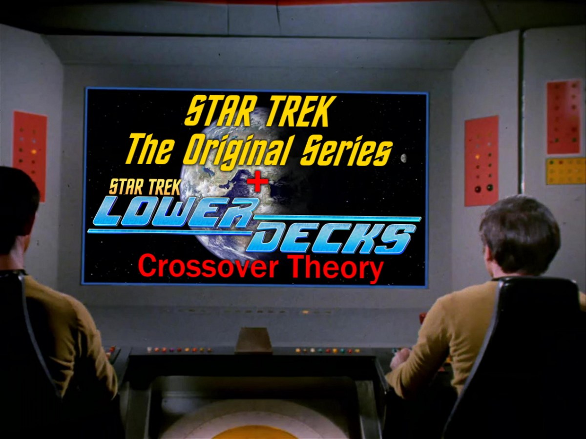 Star Trek: The Original Series + Star Trek: Lower Decks crossover ...