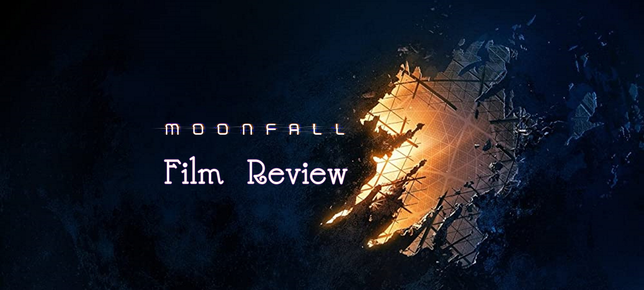 Film review: Moonfall – Trekking with Dennis