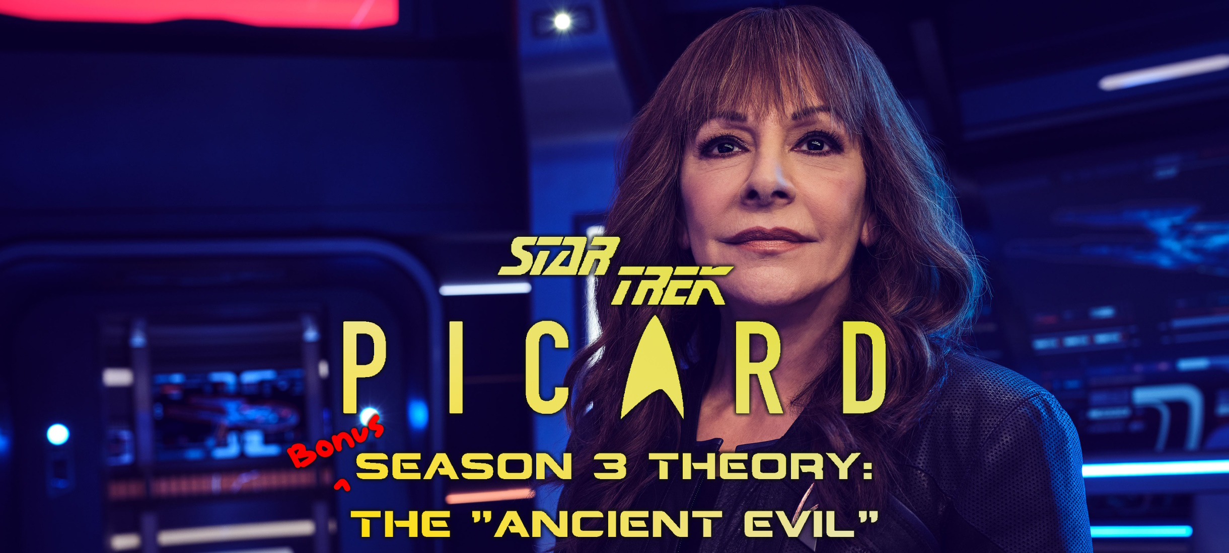 Star Trek: Picard bonus Season 3 theory: The “Ancient Evil” – Trekking ...