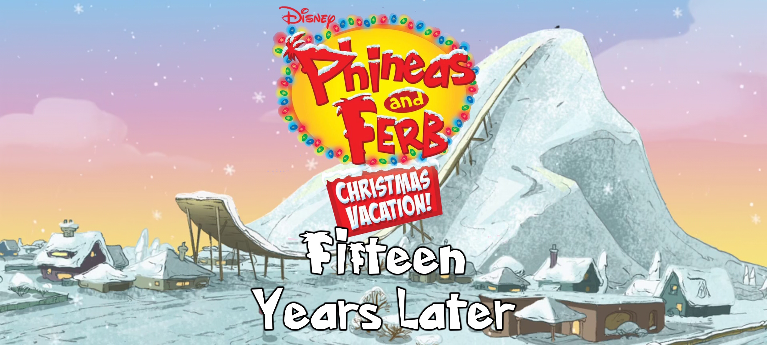 Phineas and Ferb: Christmas Vacation – Fifteen Years Later – Trekking ...